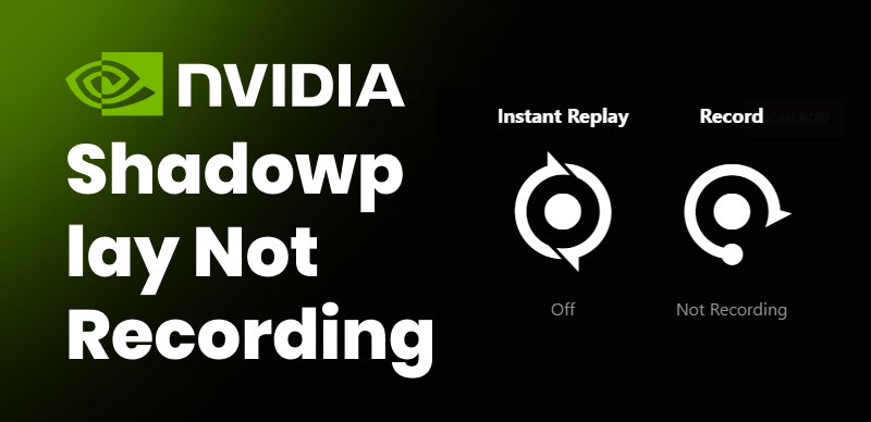 11 Fixes! Nvidia Shadowplay Not Recording